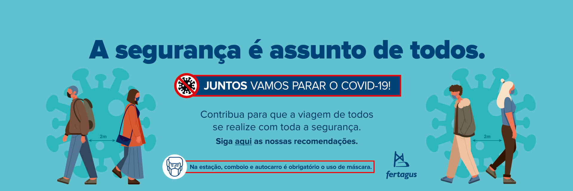 Fertagus > Fertagus (pt) > Viajar > COVID-19 > COVID-19 - A Segurança é ...